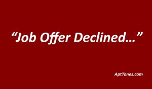 25 Sample Letters of Declining a Job Offer - Apt Tones