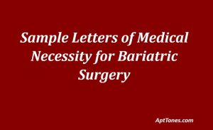 15 Sample Letters of Medical Necessity for Bariatric Surgery - Apt Tones