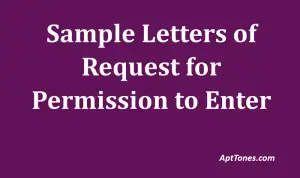 15 Sample Letters of Request for Permission to Enter - Apt Tones