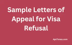 15 Sample Letters of Appeal for Visa Refusal - Apt Tones
