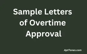 20 Sample Letters of Overtime Approval - Apt Tones