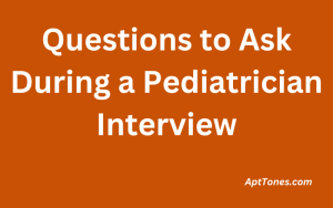 10 Questions to Ask During a Pediatrician Interview - Apt Tones