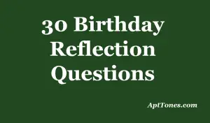 30 Birthday Reflection Questions - Apt Tones