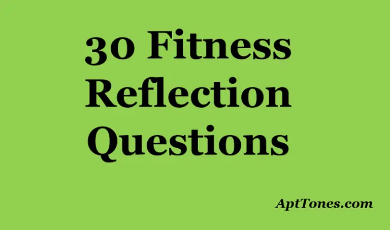 30 Fitness Reflection Questions - Apt Tones