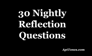 30 Nightly Reflection Questions - Apt Tones