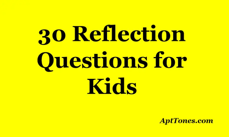 30 Reflection Questions for Kids - Apt Tones
