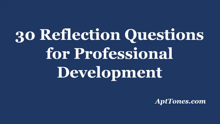 30 Reflection Questions for Professional Development - Apt Tones 30 Reflection Questions for Professional Development - Apt Tones