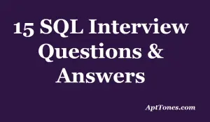 15 SQL Interview Questions & Answers - Apt Tones