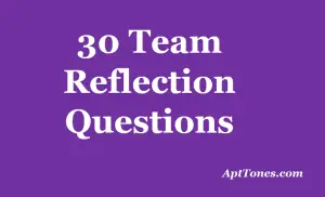 30 Team Reflection Questions - Apt Tones