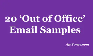20 "Out of Office" Email Samples - Apt Tones