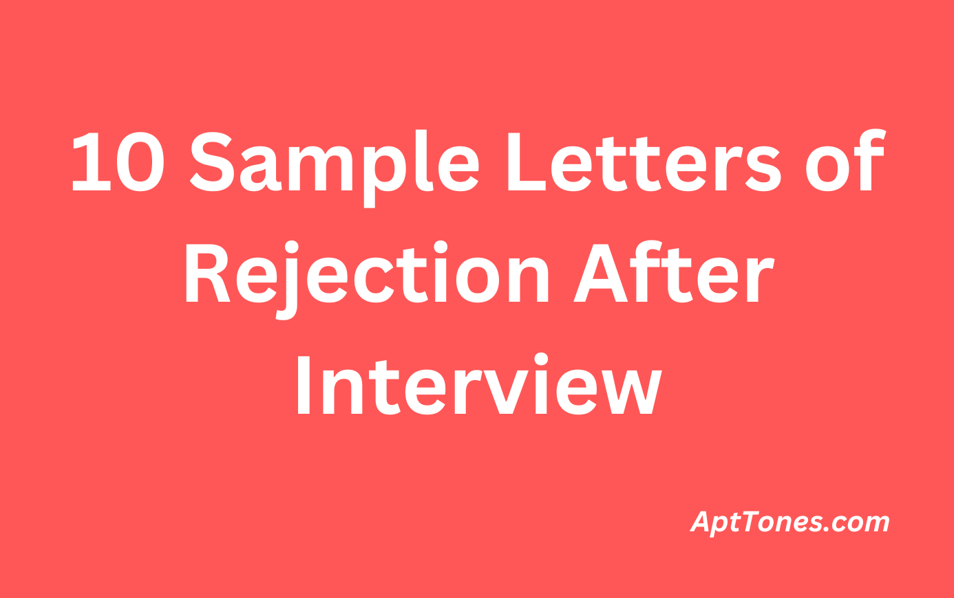 10 Sample Letters of Rejection After Interview - Apt Tones