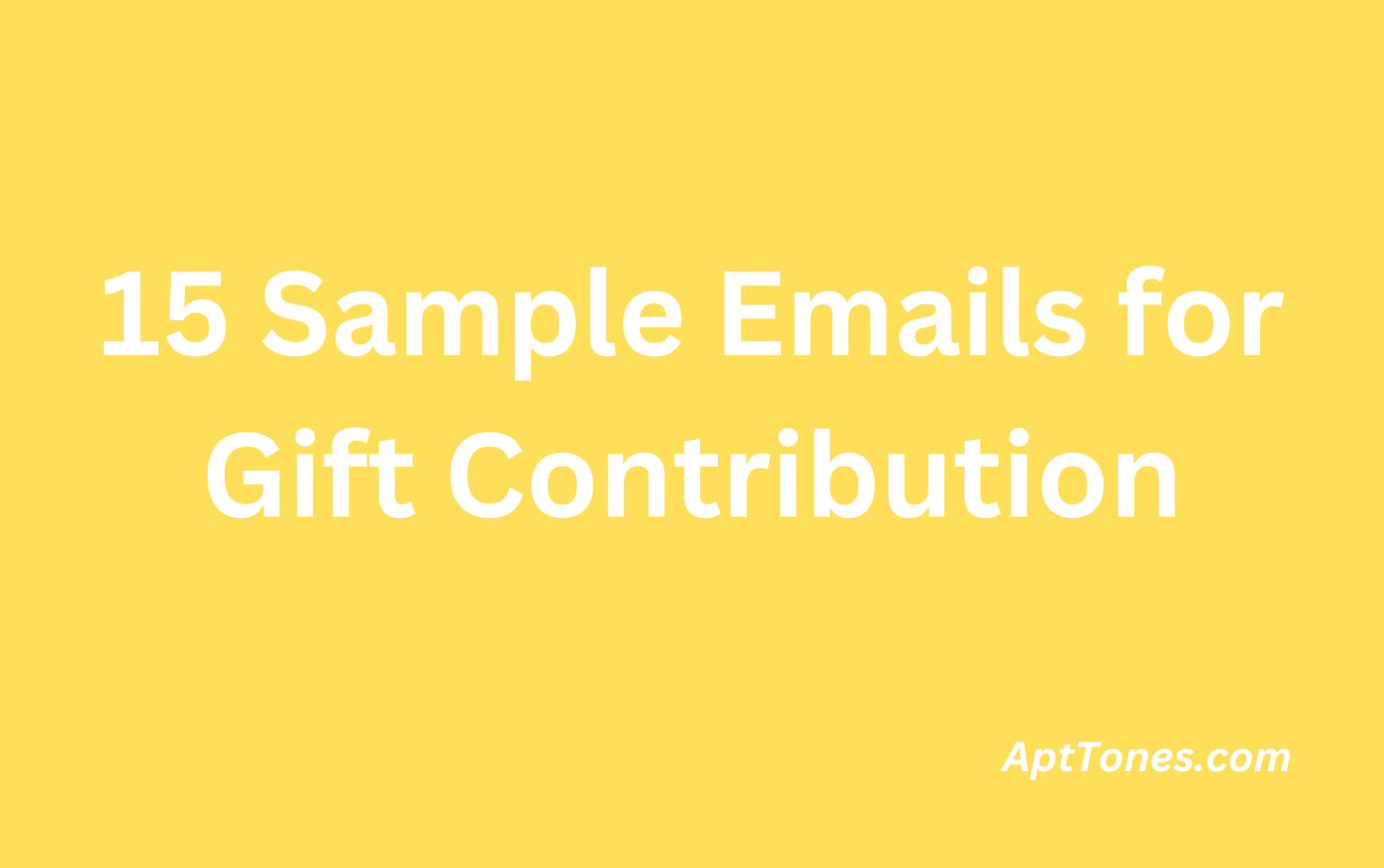 15 Sample Emails for Gift Contribution - Apt Tones