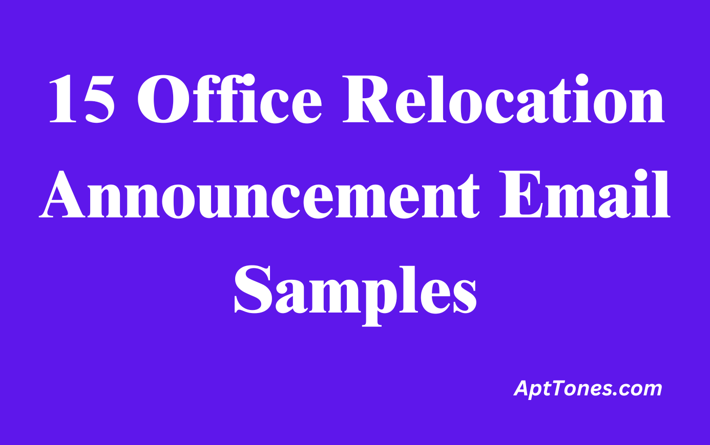 15 Office Relocation Announcement Email Samples - Apt Tones