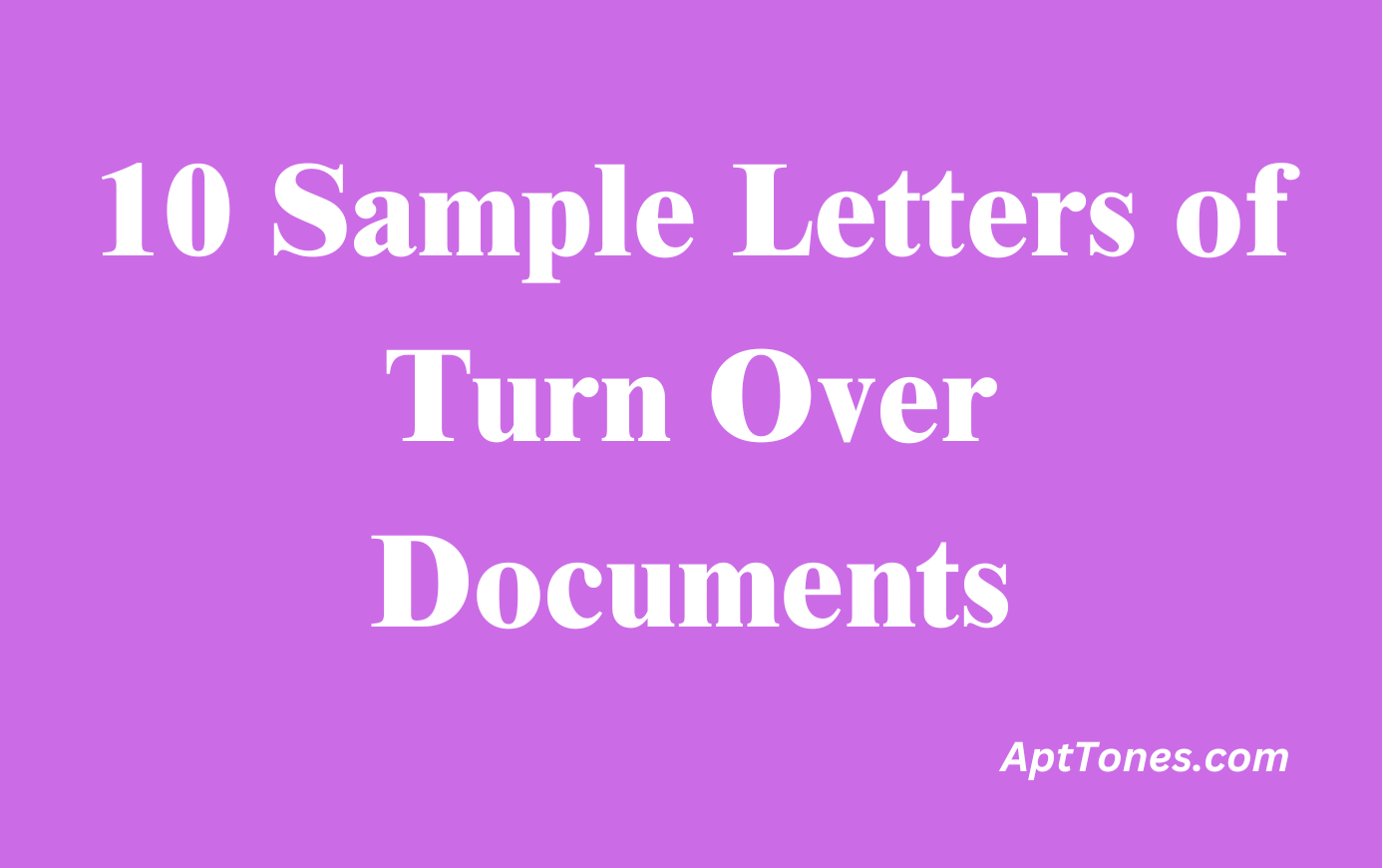 10 Sample Letters of Turn Over Documents - Apt Tones