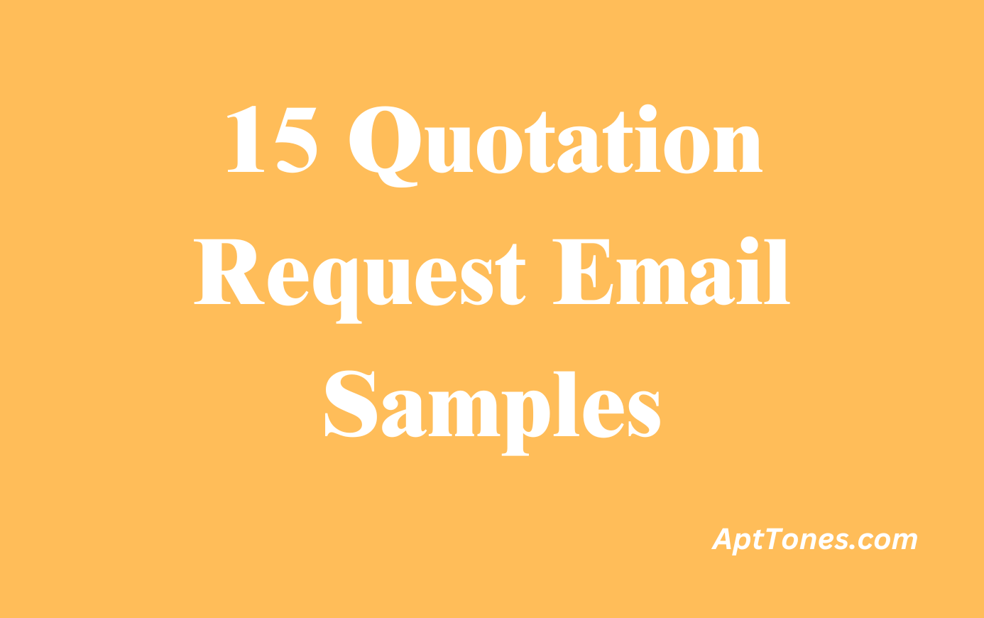 15 Quotation Request Email Samples - Apt Tones
