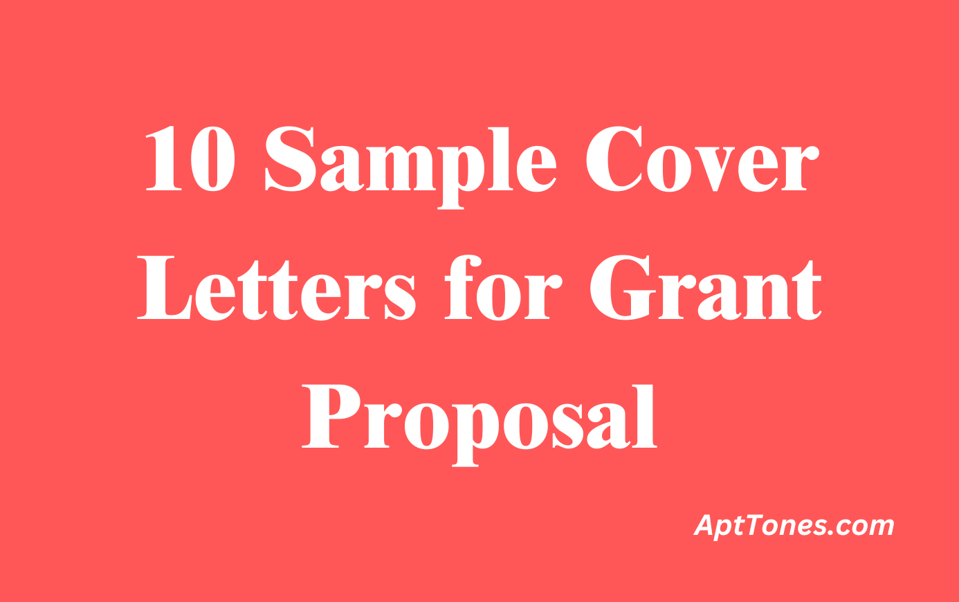 10 Sample Cover Letters for Grant Proposal - Apt Tones