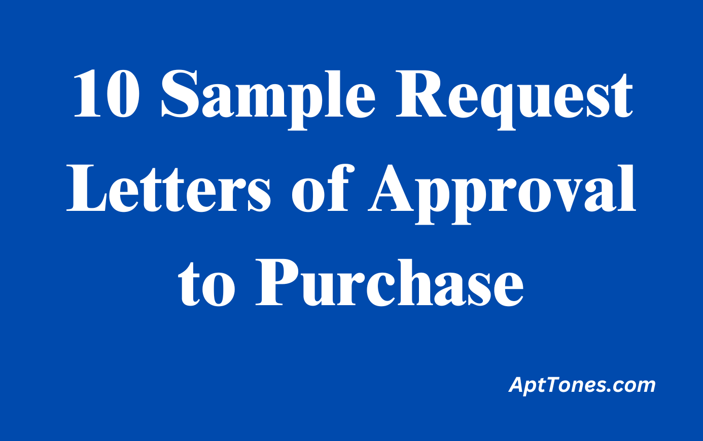 10 Sample Request Letters of Approval to Purchase - Apt Tones